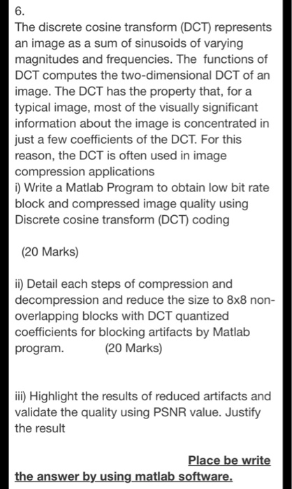Solved 6. The discrete cosine transform (DCT) represents an | Chegg.com