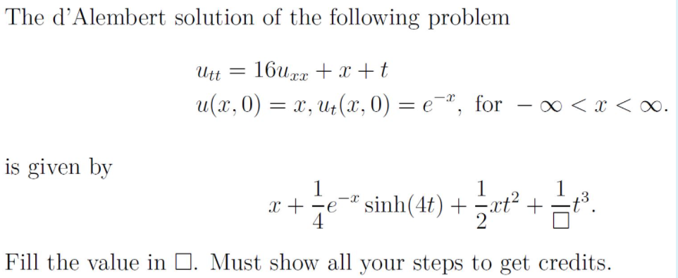 Solved The d'Alembert solution of the following problem Utt | Chegg.com