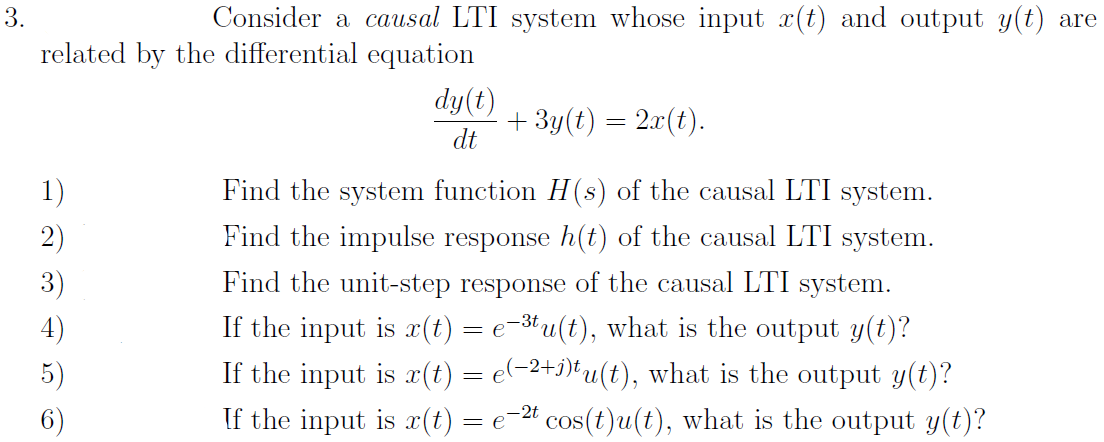 Solved 3. Consider a causal LTI system whose input X(t) and | Chegg.com