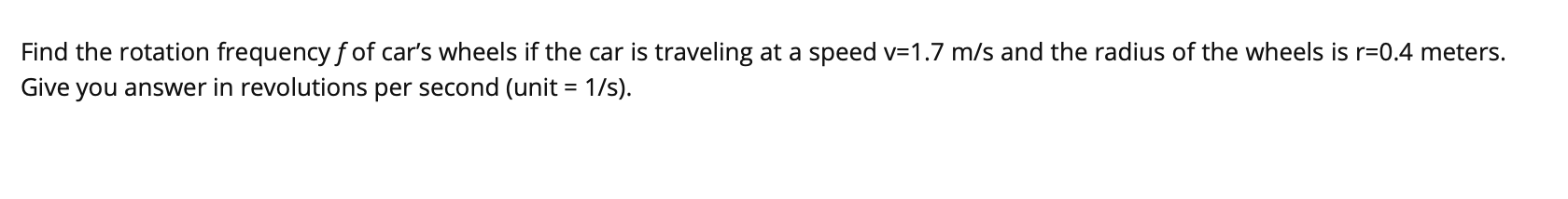 Solved Find the rotation frequency f of car's wheels if the | Chegg.com