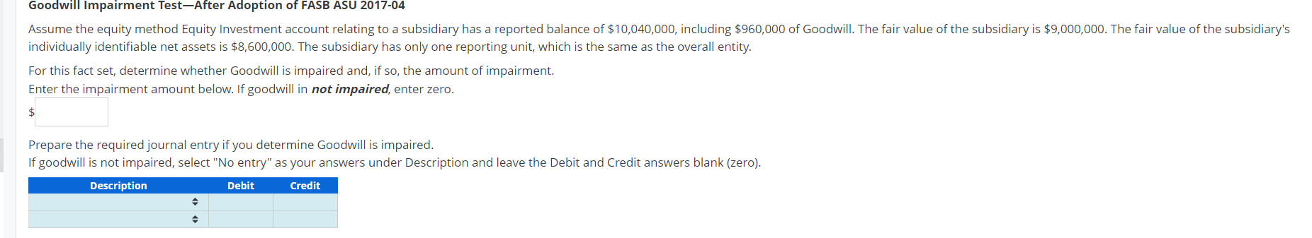 Solved individually identifiable net assets is $8,600,000. | Chegg.com
