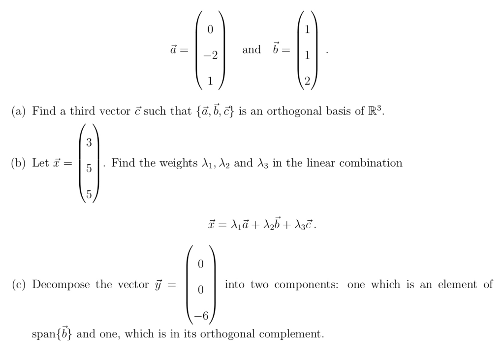 Solved 0 1 a = and -2 1 2 (a) Find a third vector ĉ such | Chegg.com
