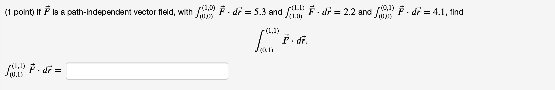 Solved (1 point) If F is a path-independent vector field, | Chegg.com
