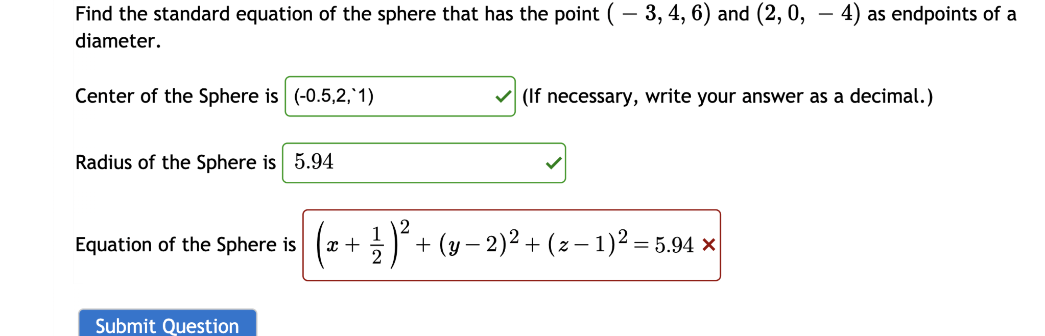 Solved Find the standard equation of the sphere that has the | Chegg.com