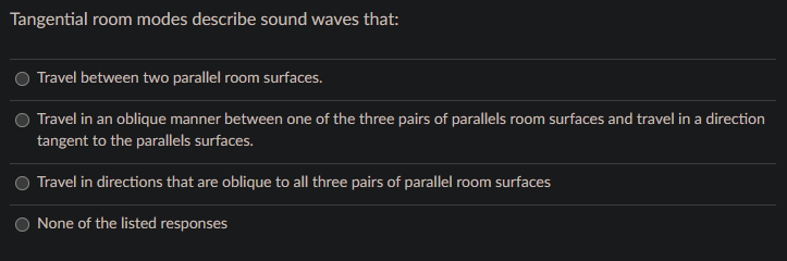 Solved Tangential room modes describe sound waves that: | Chegg.com