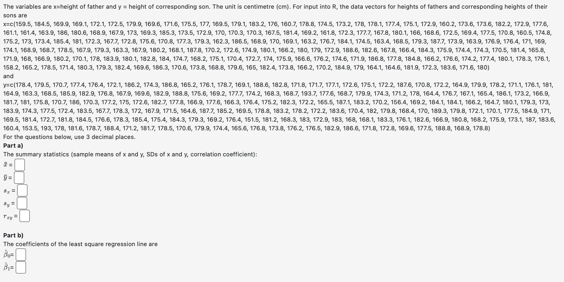 Solved sons are and For the questions below, use 3 decimal | Chegg.com