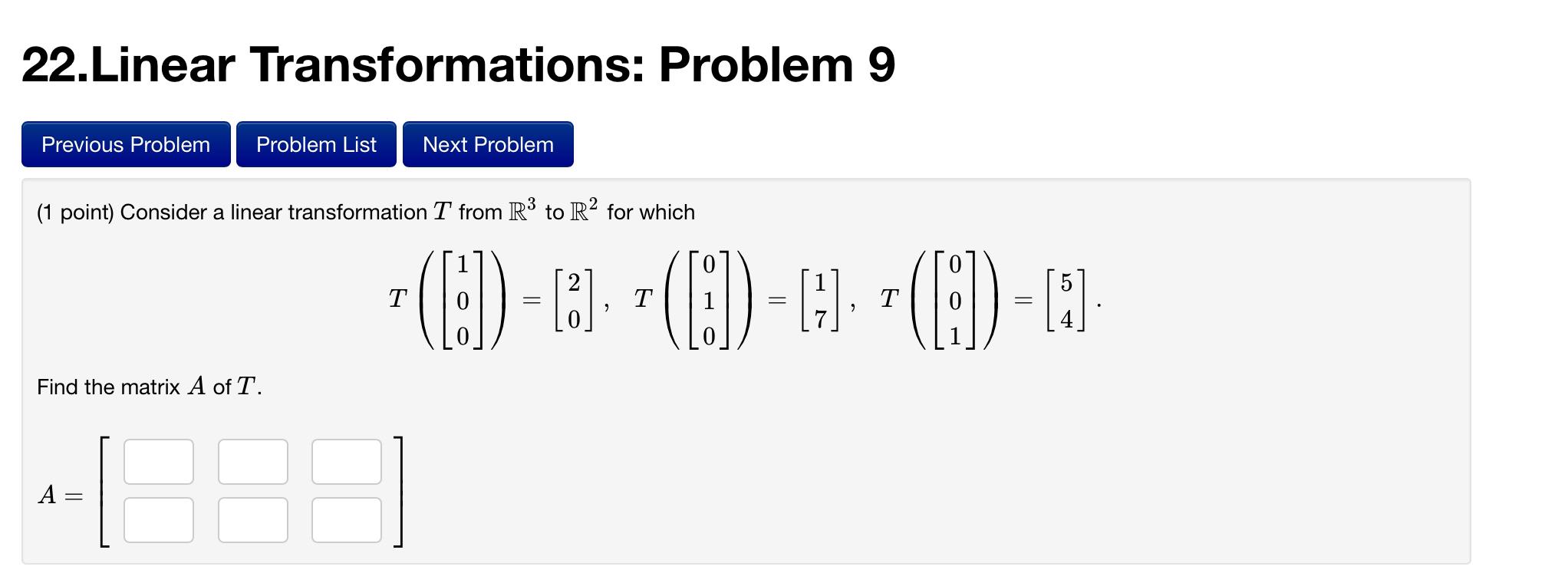 Solved (1 point) Consider a linear transformation T from R3 | Chegg.com