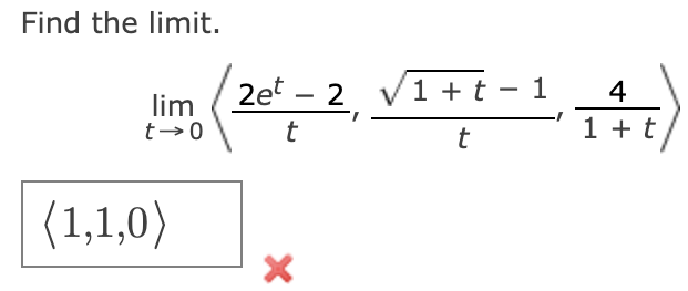 Solved Find the limit. limt→0 t2et−2,t1+t−1,1+t4 At what | Chegg.com