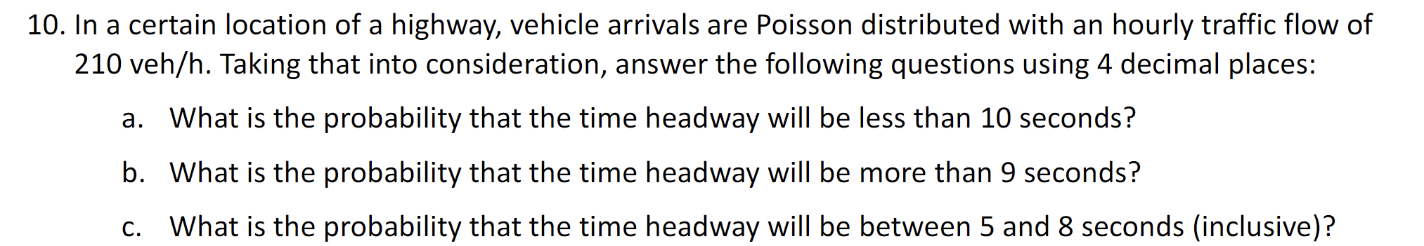 Solved 10. In a certain location of a highway, vehicle | Chegg.com