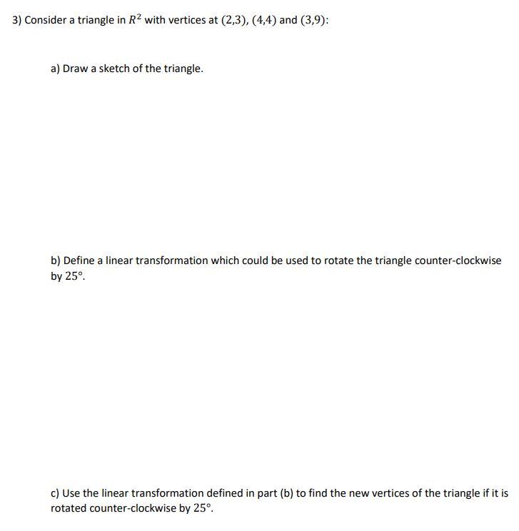 Solved 3) Consider a triangle in R² with vertices at (2,3), | Chegg.com