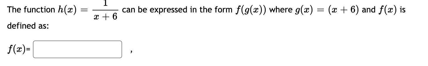 Solved The function h(x)=x+61 can be expressed in the form | Chegg.com