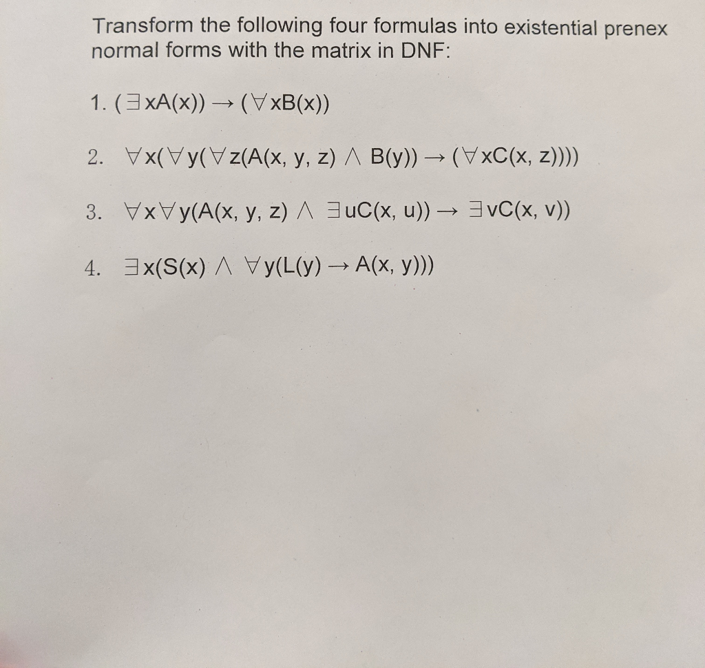 Solved Transform the following four formulas into | Chegg.com