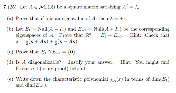 Solved 7.(25) Let A∈Mn(R) be a square matrix satisfying | Chegg.com