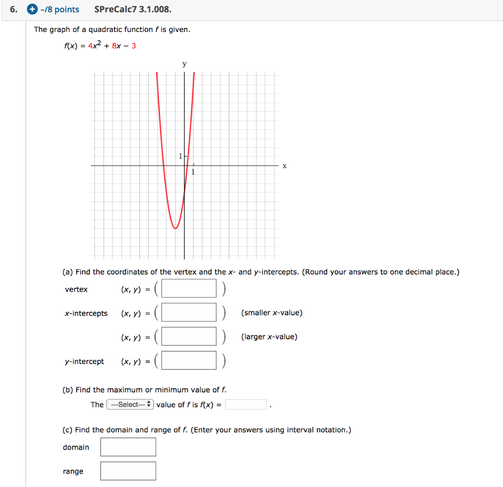 Solved 6. + -18 points SPreCalc7 3.1.008. The graph of a | Chegg.com