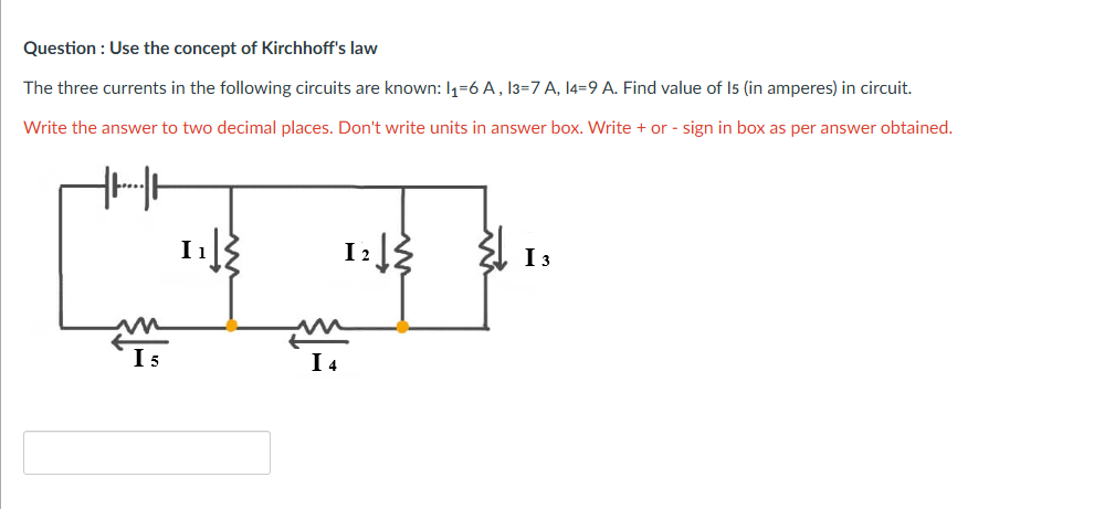 Solved Question: Use the concept of ﻿Kirchhoff's lawThe | Chegg.com