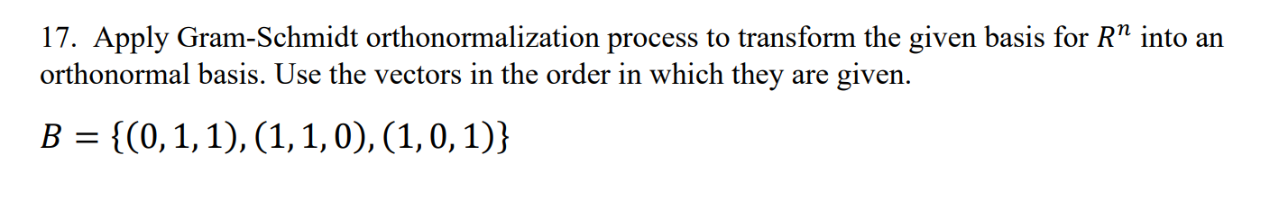 Solved 17. Apply Gram-Schmidt orthonormalization process to | Chegg.com
