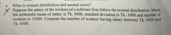 Solved What is normal distribution and normal curve? Suppose | Chegg.com
