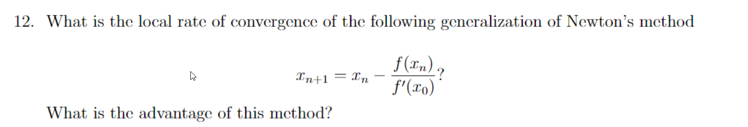 Solved 2. What is the local rate of convergence of the | Chegg.com