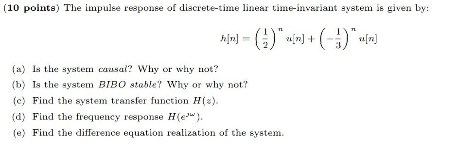 Solved (10 points) The impulse response of discrete-time | Chegg.com