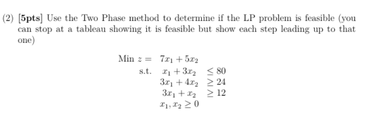Solved (2) [5pts] Use the Two Phase method to determine if | Chegg.com