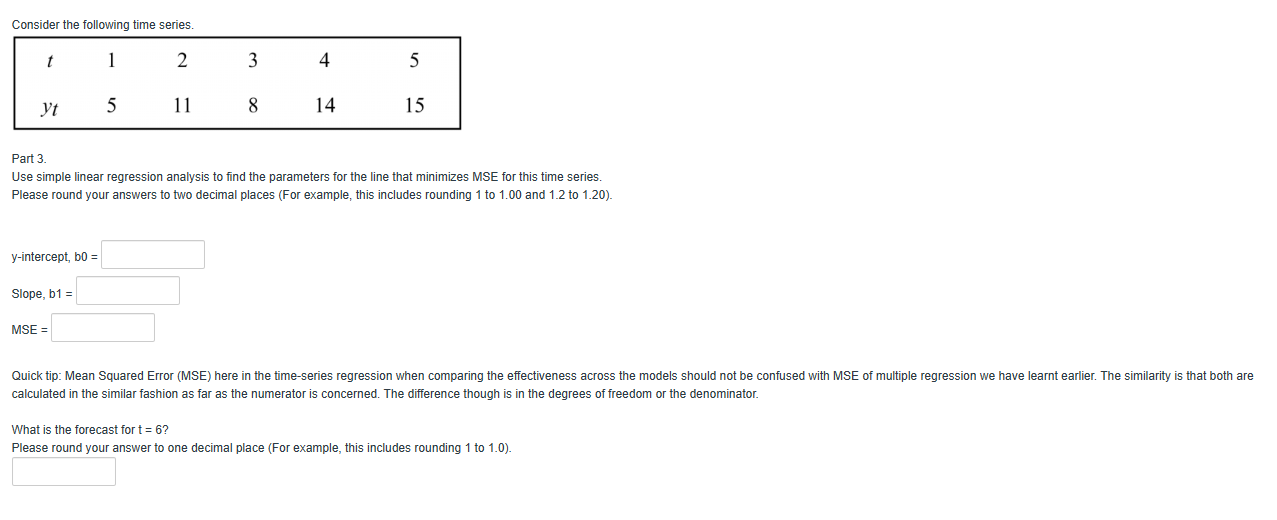 Solved Consider the following time series. Part 3. Use | Chegg.com