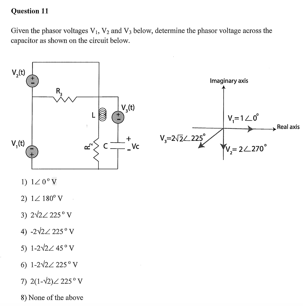 Solved Question 11 Given The Phasor Voltages Vi V2 And V3 