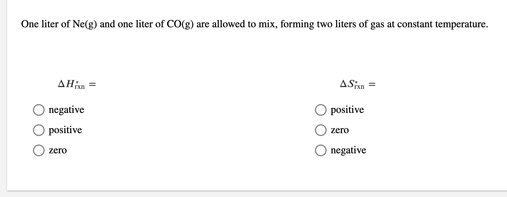 Solved For the given processes, determine if ΔHrxn∘ and | Chegg.com