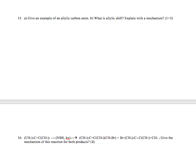 Solved 15. a) Give an example of an allylic carbon atom. b) | Chegg.com