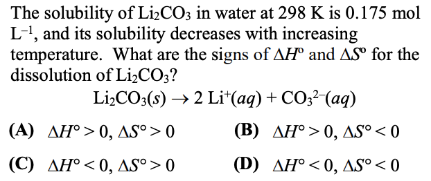 Solved The solubility of Li2CO3 in water at 298 K is 0.175 | Chegg.com