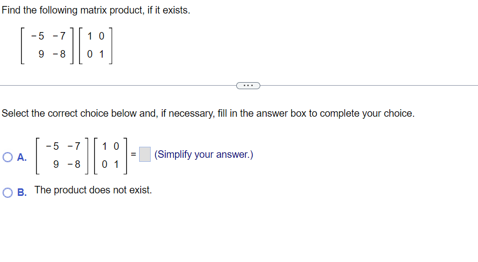 Solved Find the following matrix product, if it exists. | Chegg.com