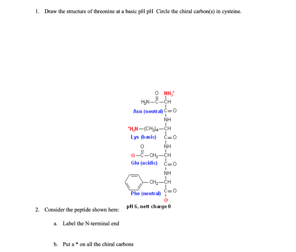Solved 1. Draw the structure of threonine at a basic pH pH | Chegg.com