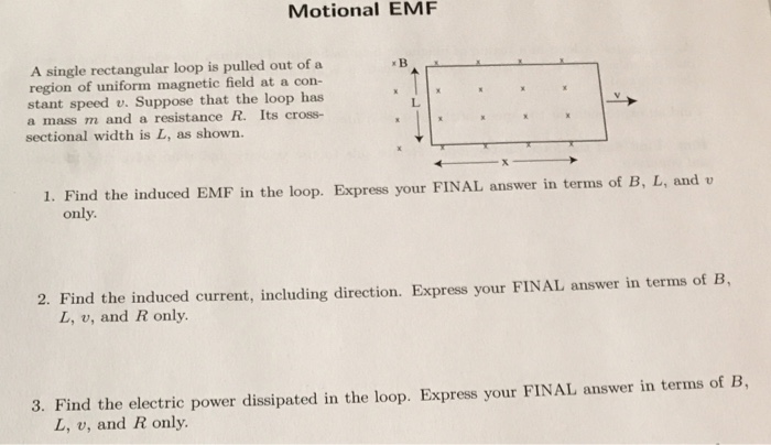 Solved Motional EMF A single rectangular loop is pulled out | Chegg.com