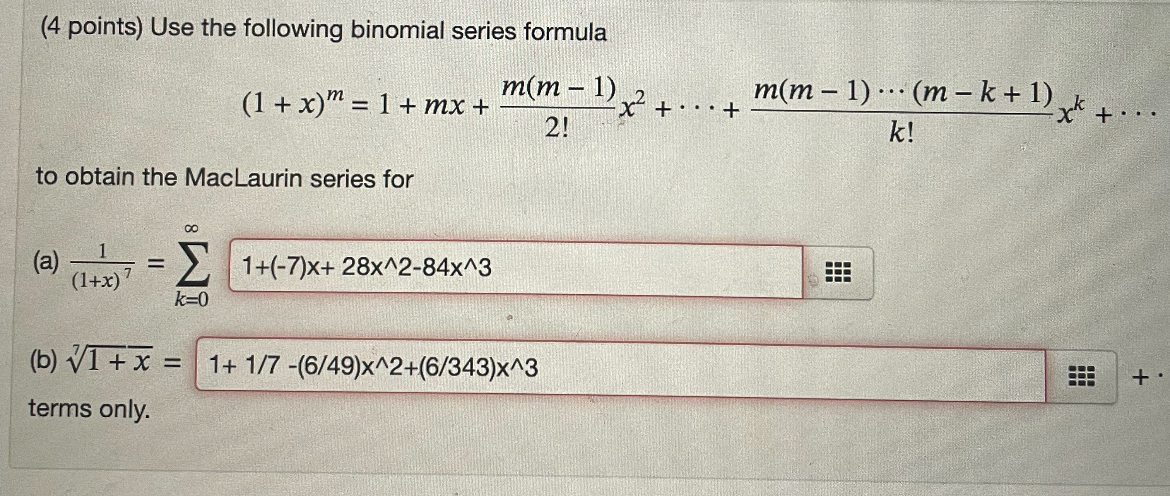 Solved (4 ﻿points) ﻿Use the following binomial series | Chegg.com