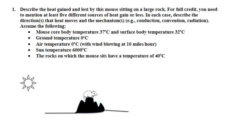 Solved 1. Describe the heat gained and lost by this mouse | Chegg.com