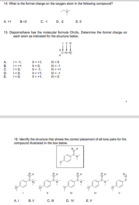 Solved 14. What is the formal charge on the oxygen atom in | Chegg.com