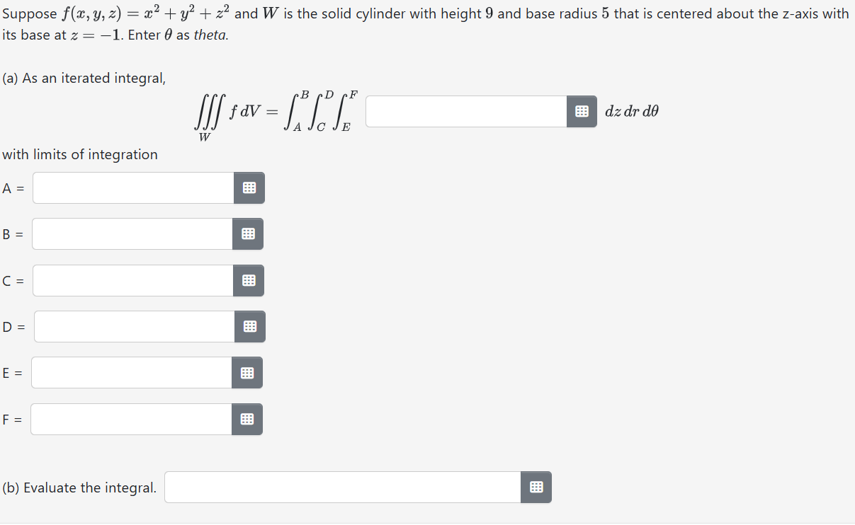 Solved Suppose f(x,y,z)=x2+y2+z2 ﻿and W is ﻿the solid | Chegg.com