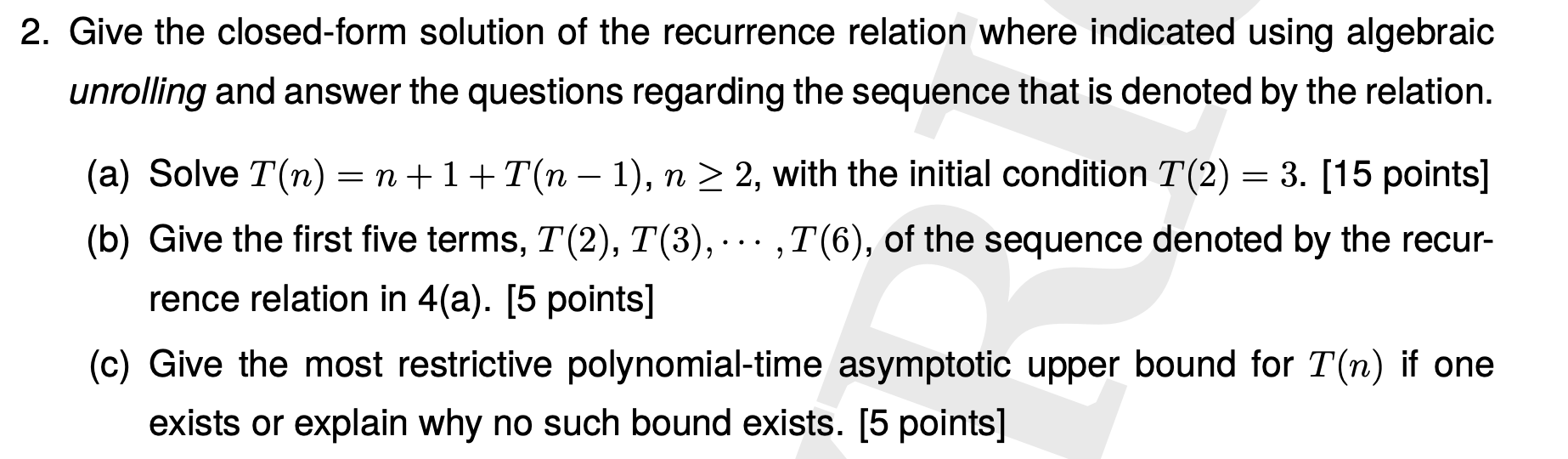 Solved 2. Give the closed-form solution of the recurrence | Chegg.com