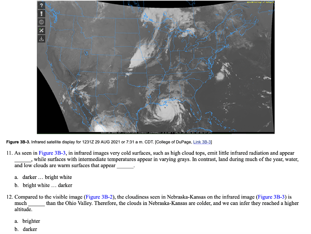 [Solved]: 11. As seen in Figure 3B-3, in infrared images v
