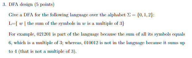 Solved 3. DFA design (5 points) Give a DFA for the following | Chegg.com