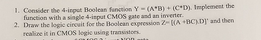 Solved 1. Consider the 4-input Boolean function Y (A*B) | Chegg.com