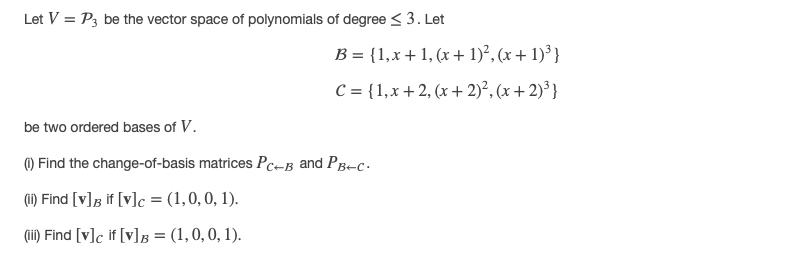 Solved Let V-Ps be the vector space of polynomials of degree | Chegg.com