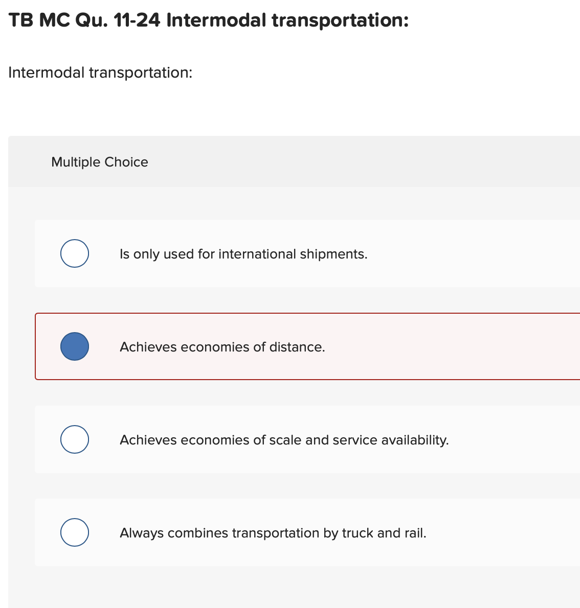 Solved TB MC Qu. 11-24 Intermodal transportation: Intermodal | Chegg.com Solved TB MC Qu. 11-24 Intermodal transportation: Intermodal | Chegg.com