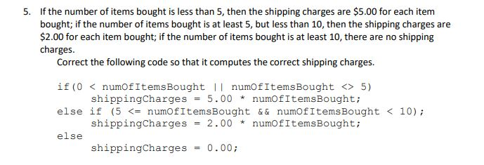 Solved 5. If the number of items bought is less than 5, then | Chegg.com