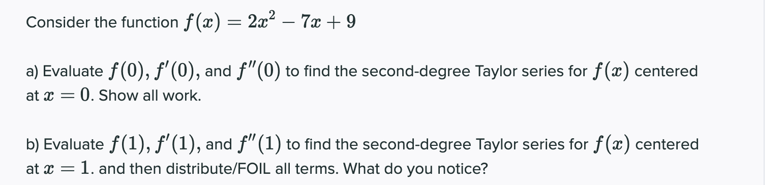 Solved Consider the function f(x) = 2x2 – 7x + 9 a) Evaluate | Chegg.com