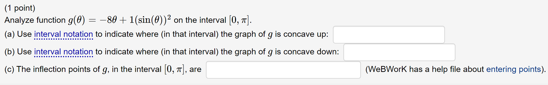 Solved (1 point) Analyze function g(θ)=−8θ+1(sin(θ))2 on the | Chegg.com