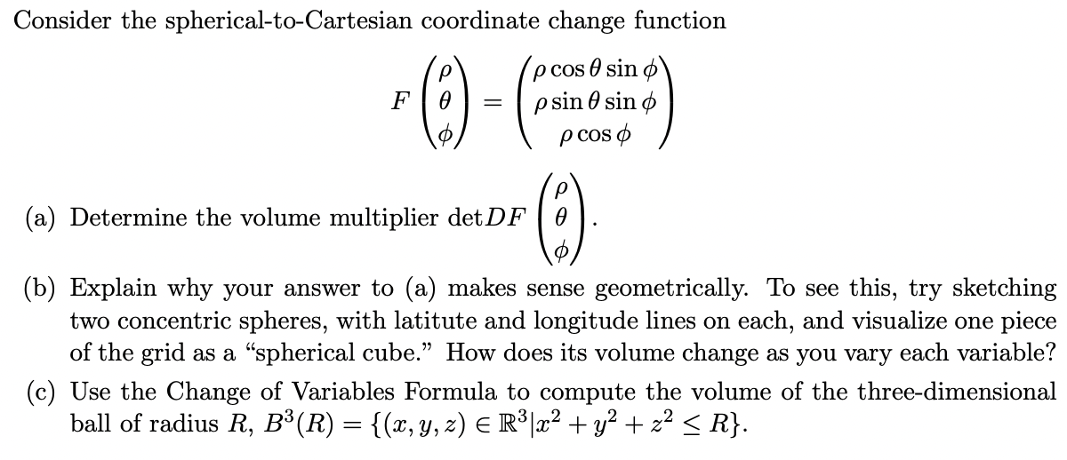 Solved Consider the spherical-to-Cartesian coordinate change | Chegg.com