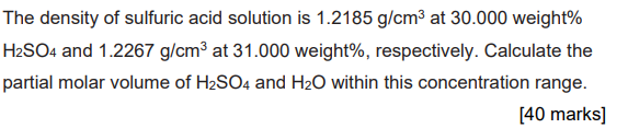 Solved The density of sulfuric acid solution is 1.2185 g/cm3 | Chegg.com