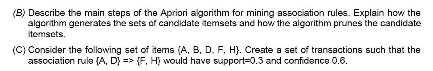 Solved Question 10: Association Rules (A) For each of the | Chegg.com