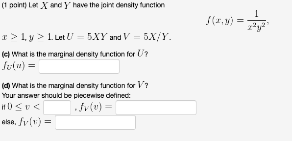 Solved (1 point) Let X and Y have the joint density function | Chegg.com