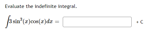 Solved Evaluate the indefinite integral. ſssin®(r)cos(x)dt = | Chegg.com